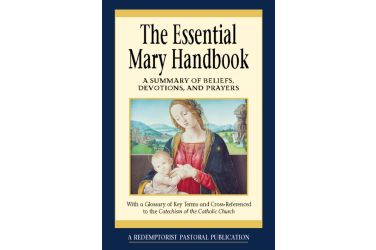 The Essential Catholic Handbook of the Sacraments