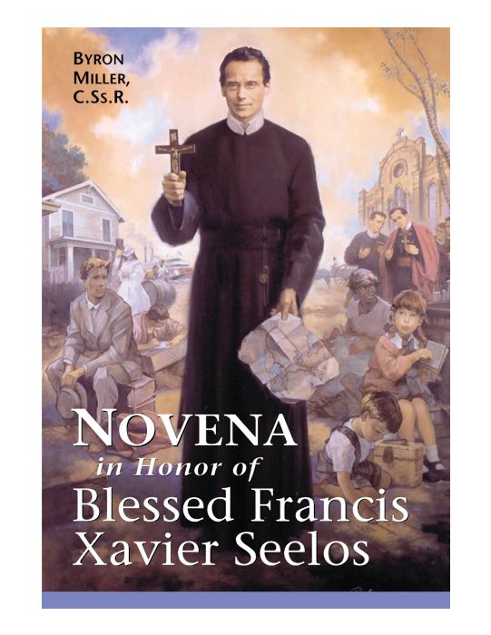 Novena in Honor of Blessed Francis Xavier Seelos