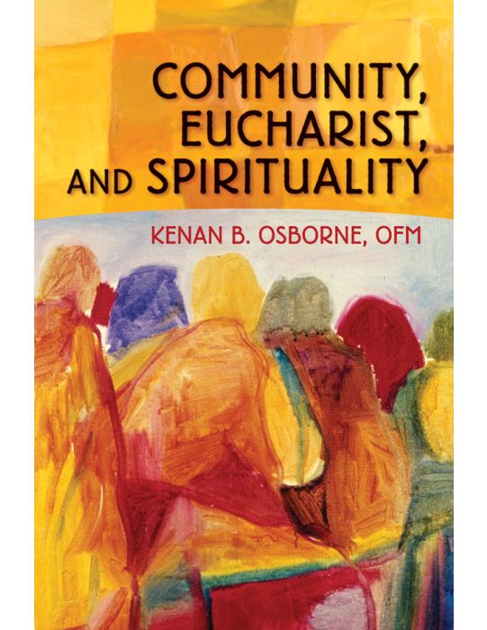 Community, Eucharist, and Spirituality