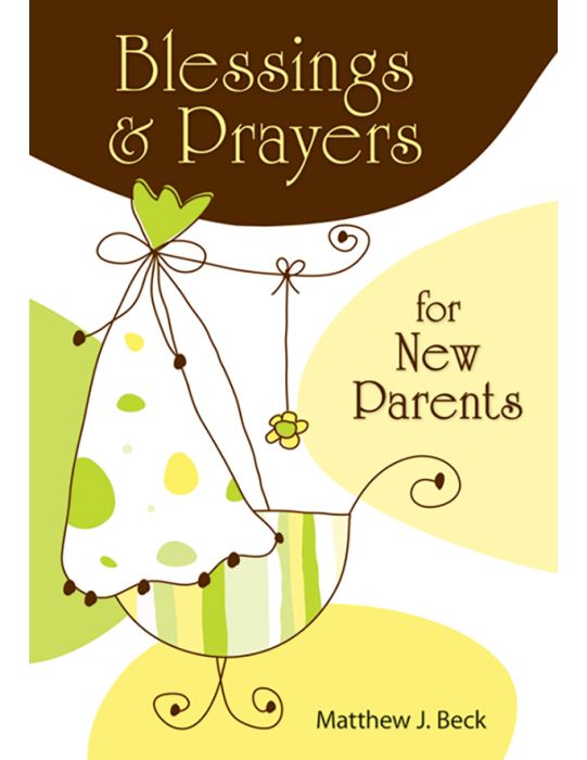 Blessings and Prayers for New Parents